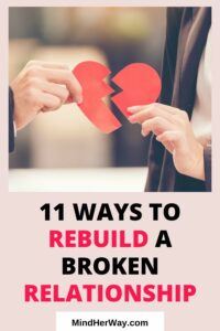 How To Mend A Broken Relationship: 11 Tips - Mind Her Way